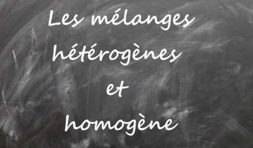 Mélanges homogènes et hétérogènes - PHYSIQUE ET CHIMIE